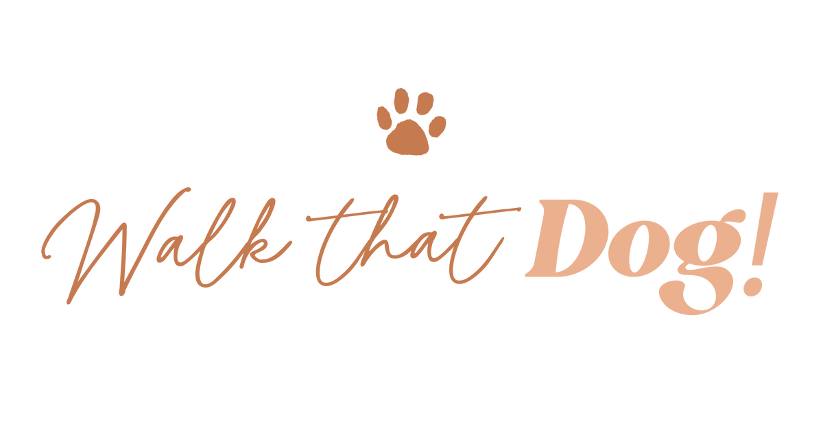 Walk that Dog!